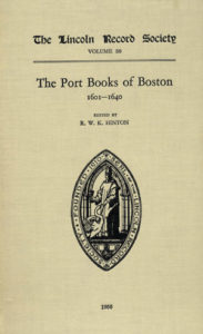 The Port Books of Boston 1601 – 1640